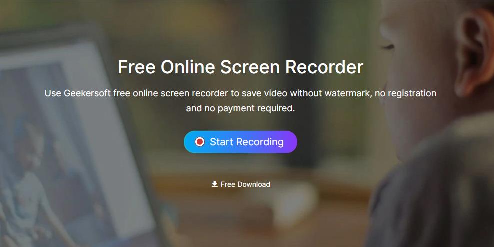 Geekersoft Free Online Screen Recorder